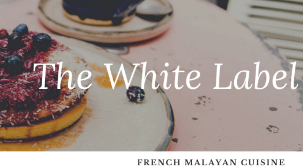 THE WHITE LABEL SINGAPORE MENU PRICES UPDATED 2024